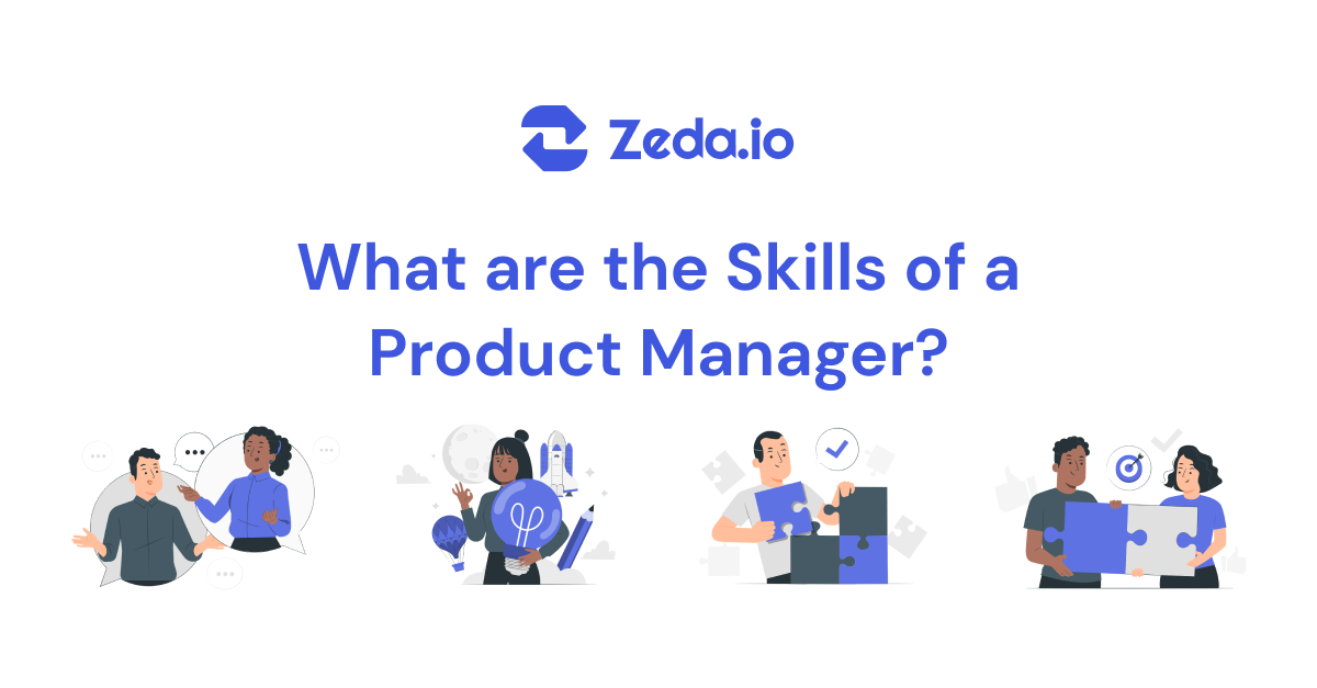 What are the Skills of a Product Manager? | Zeda.io