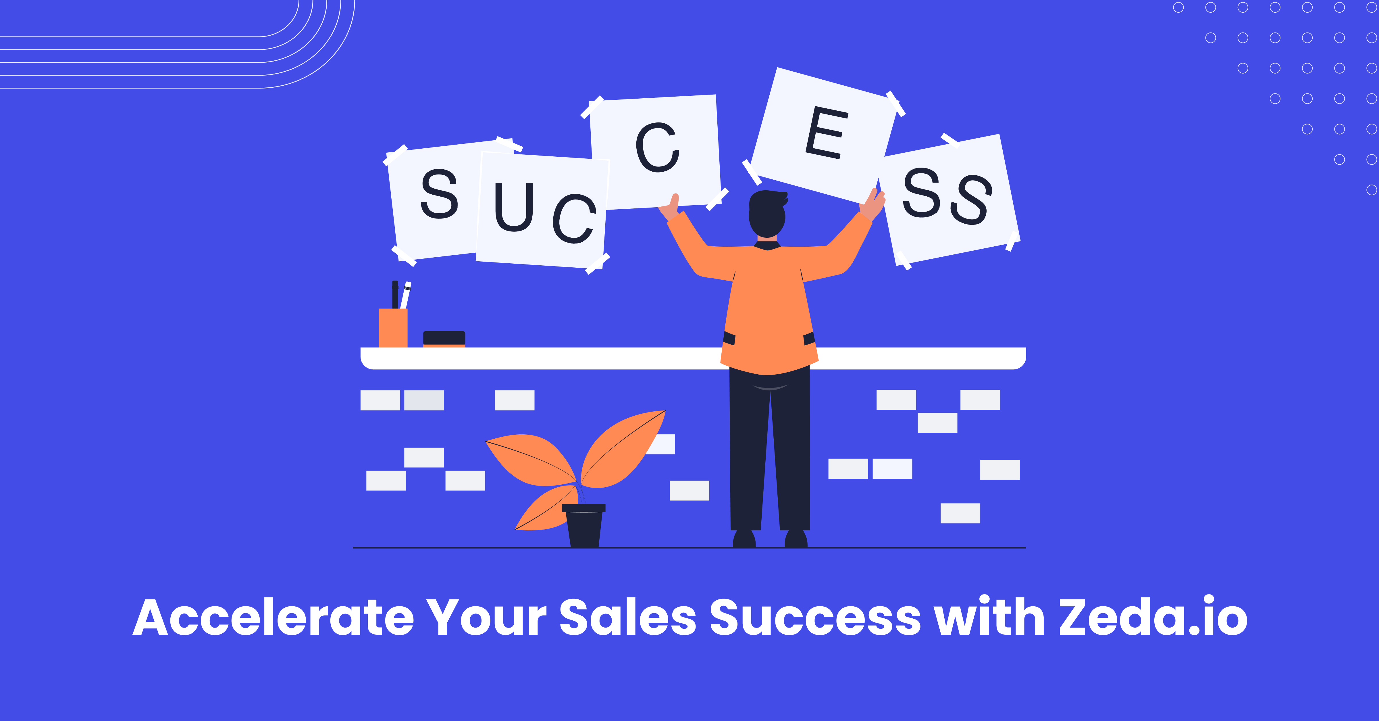 Accelerate Sales Success with Zeda.io | Zeda.io