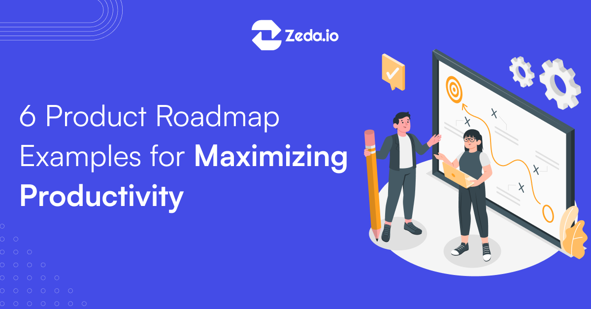 6 Product Roadmap Examples for Maximizing Productivity | Zeda.io