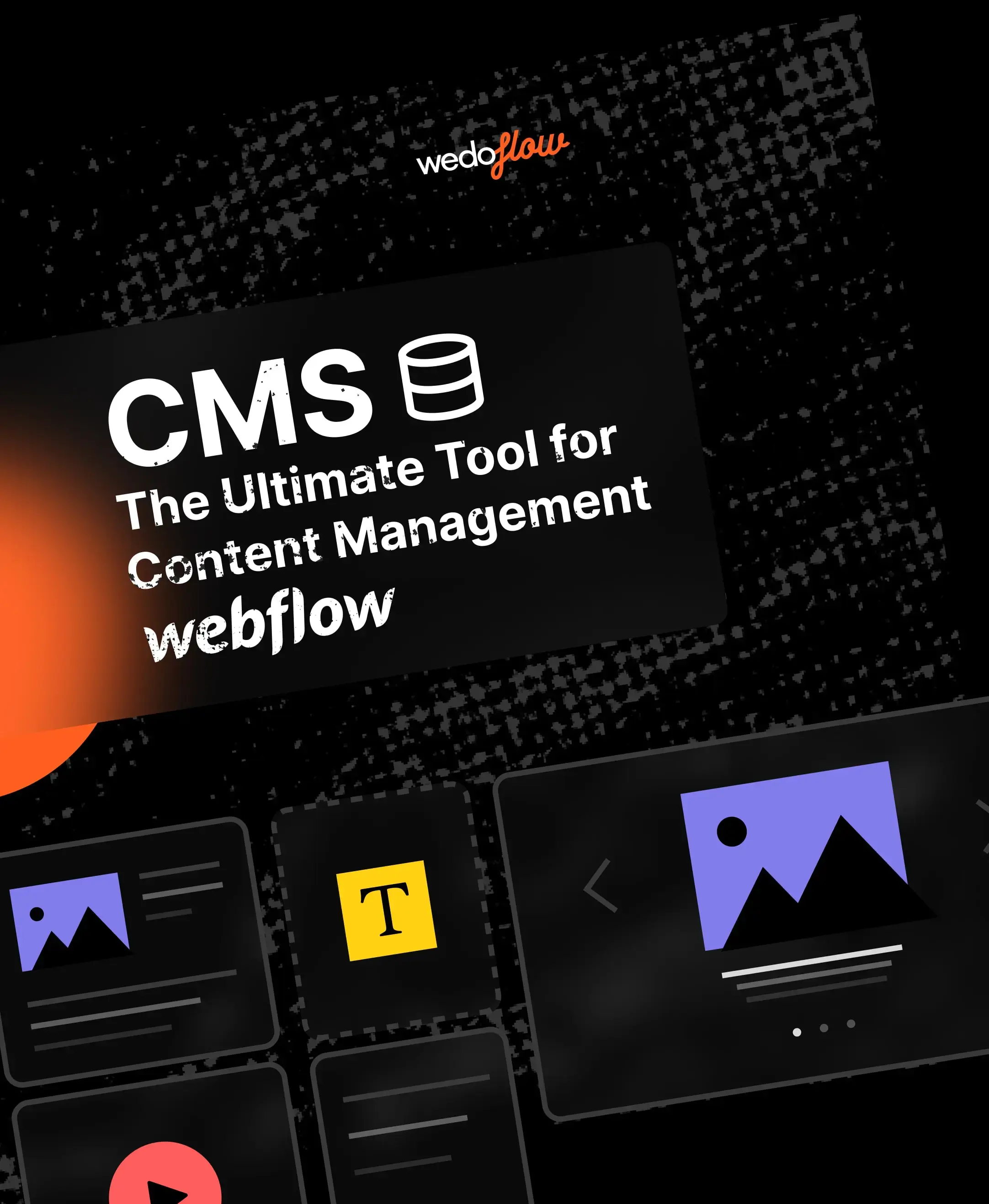 Webflow's CMS: The Ultimate Tool for Content Management