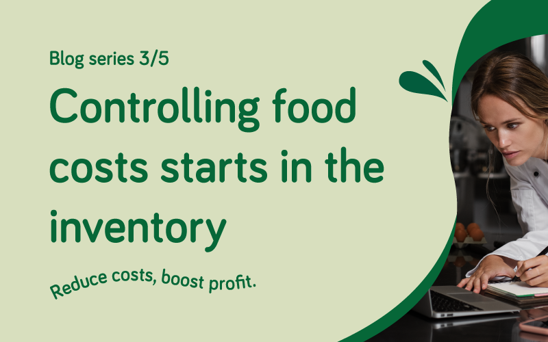 Controlling food cost starts in the inventory - Kafoodle
