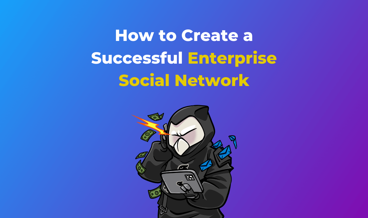 How to create a Successful Enterprise Social Network