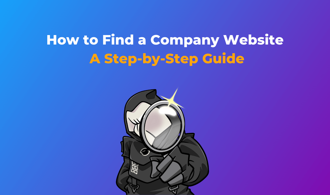 How to Find a Company Website: A Step-by-Step Guide