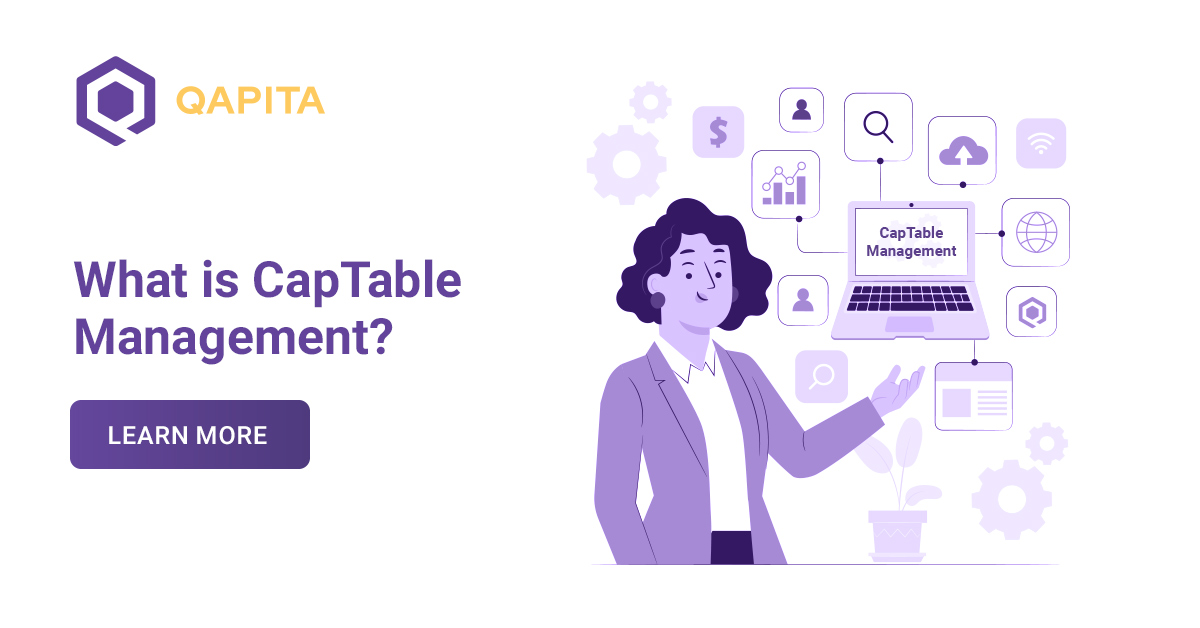 The Importance and Role of CapTable Management