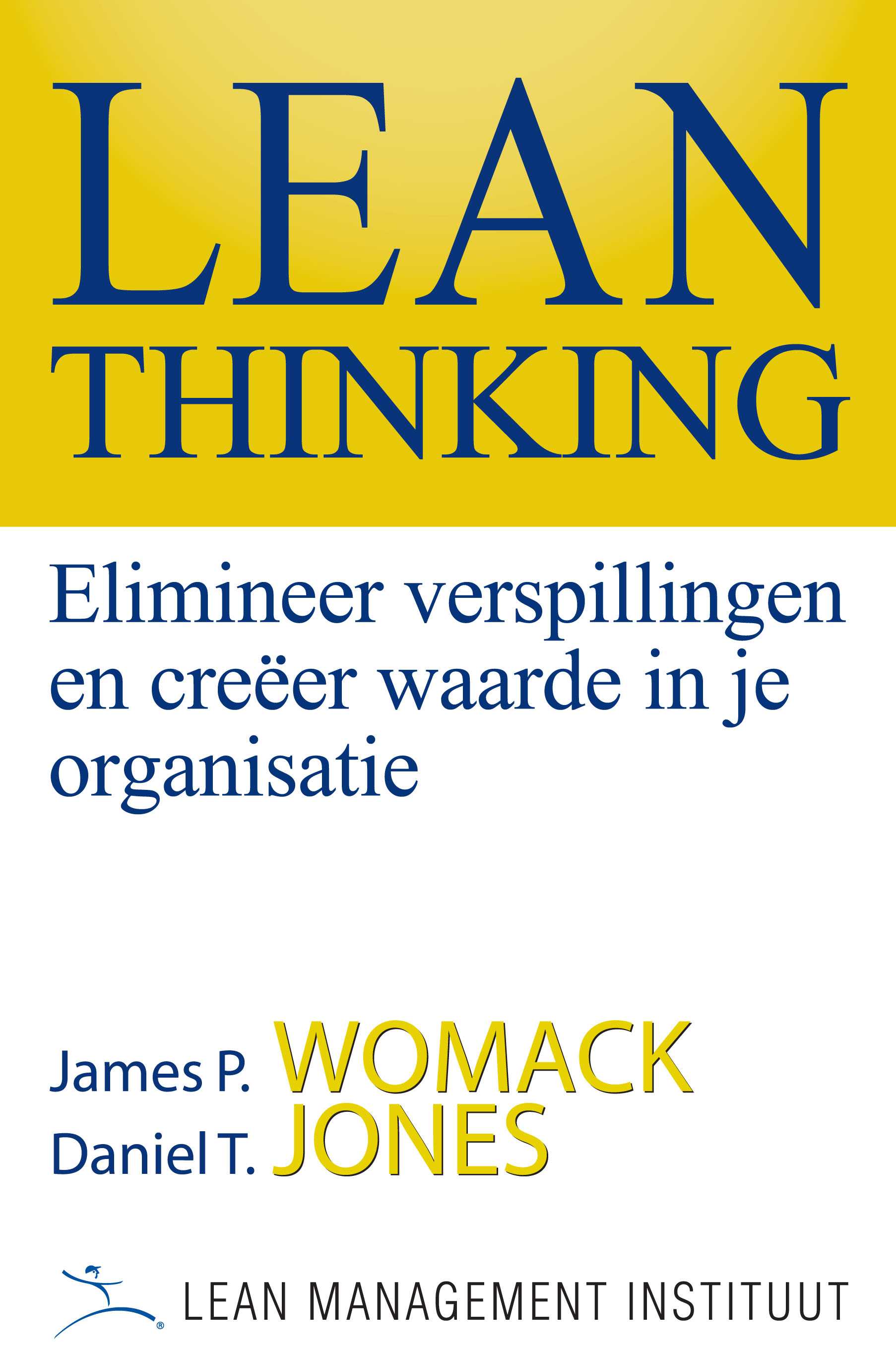 Lean Thinking: Elimineer verspillingen en creëer waarde in je organisatie