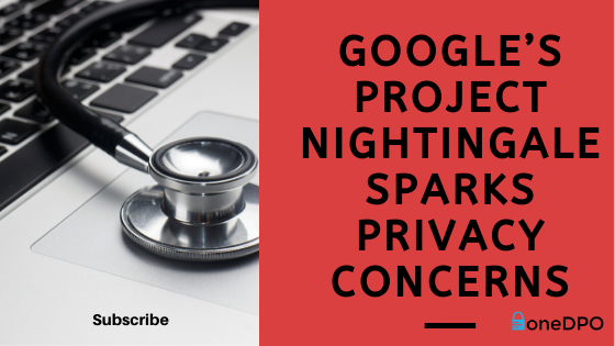 Project Nightingale Sparks Privacy Concerns | Protecto
