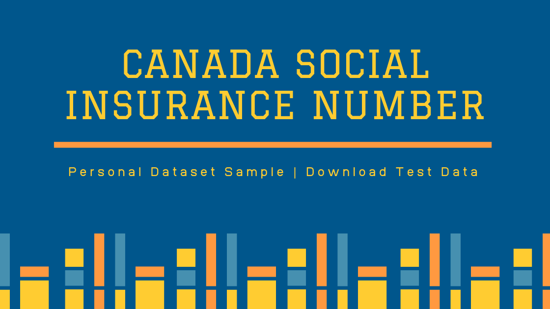Personal Dataset Sample | Canada Social Insurance Number | Protecto