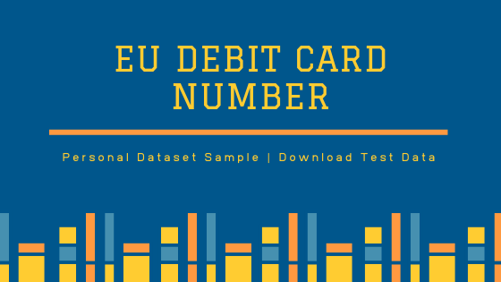 Personal Dataset Sample | EU Debit Card Number | Protecto