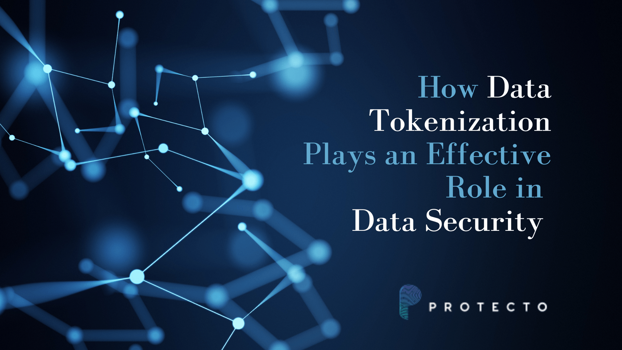 Role Of Data Tokenization In Data Security | Protecto