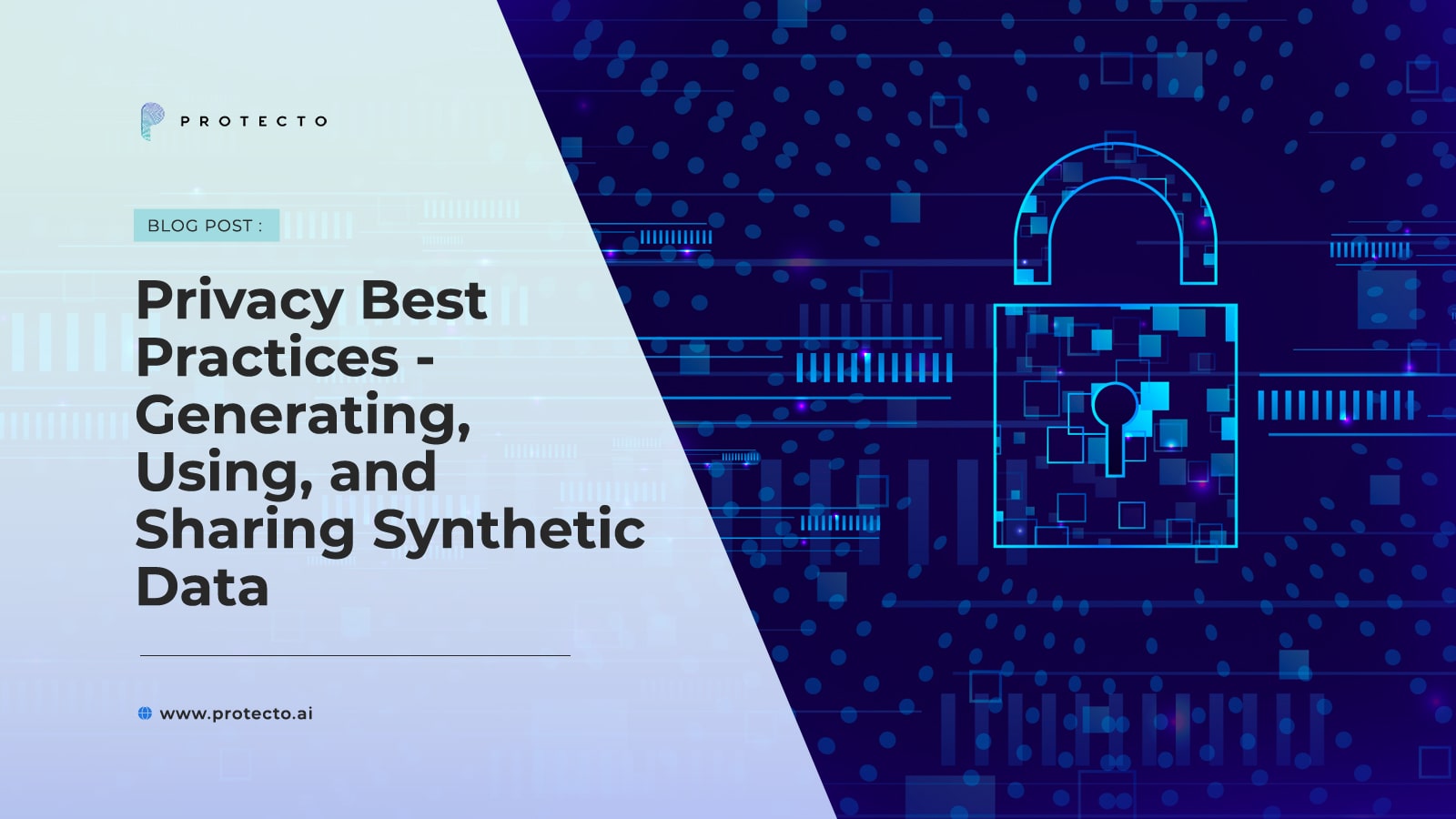 Generating, Using, and Sharing Synthetic Data | Protecto