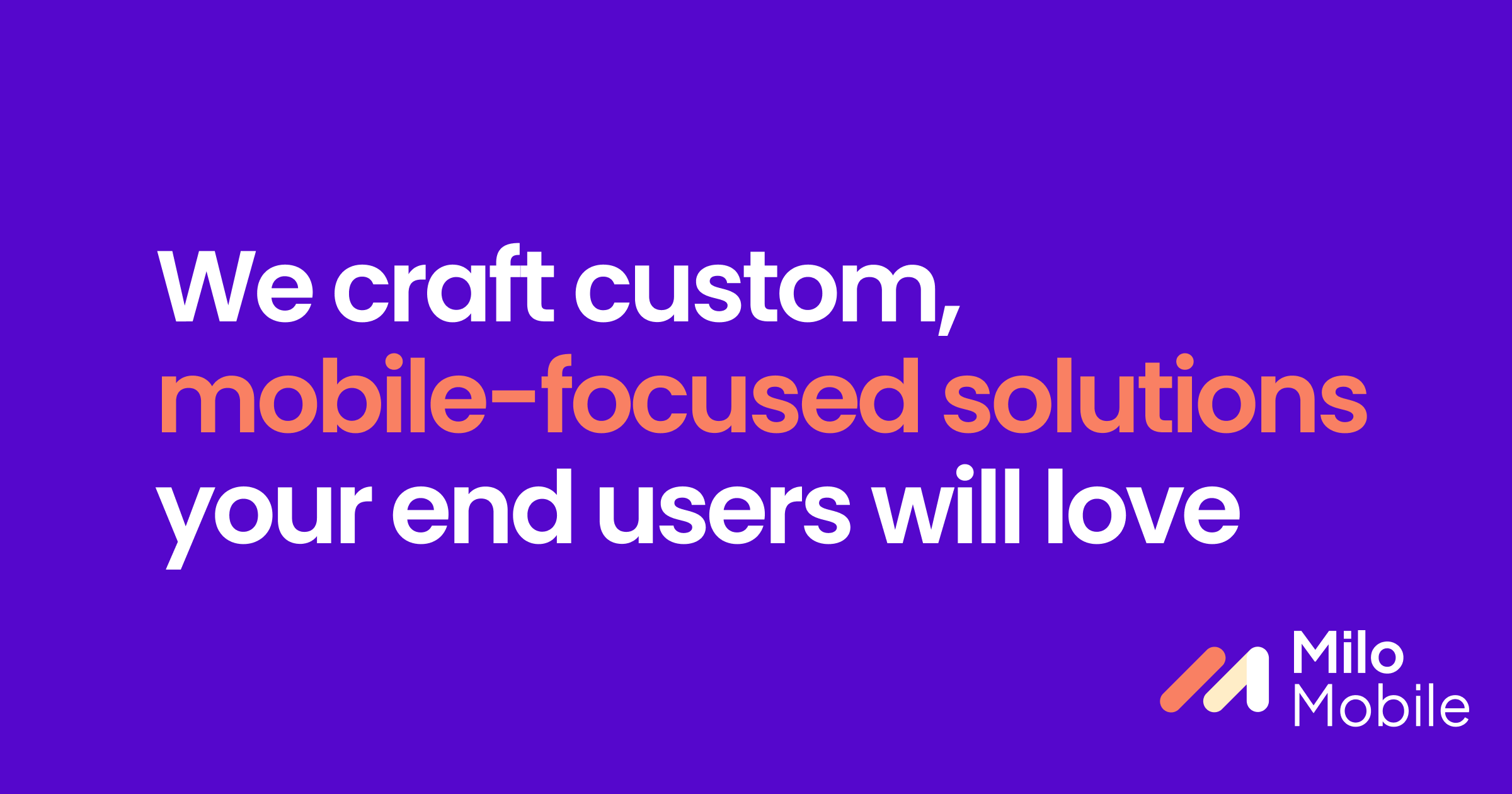 Browse Our Case Studies | Milo Mobile