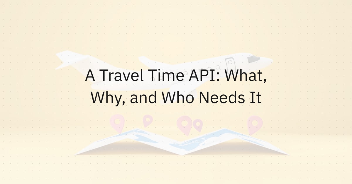 API Travel Time: principales propósitos y beneficios | Distancematrix.ai