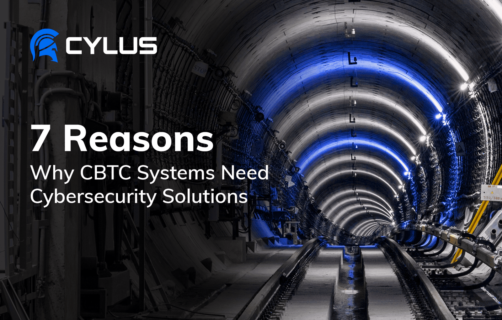 7 Reasons Why CBTC Systems Need Cybersecurity Solutions