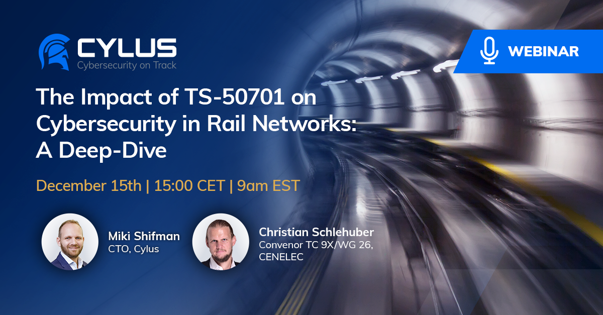 The Impact of TS-50701 on Cybersecurity in Rail Networks: A Deep-Dive