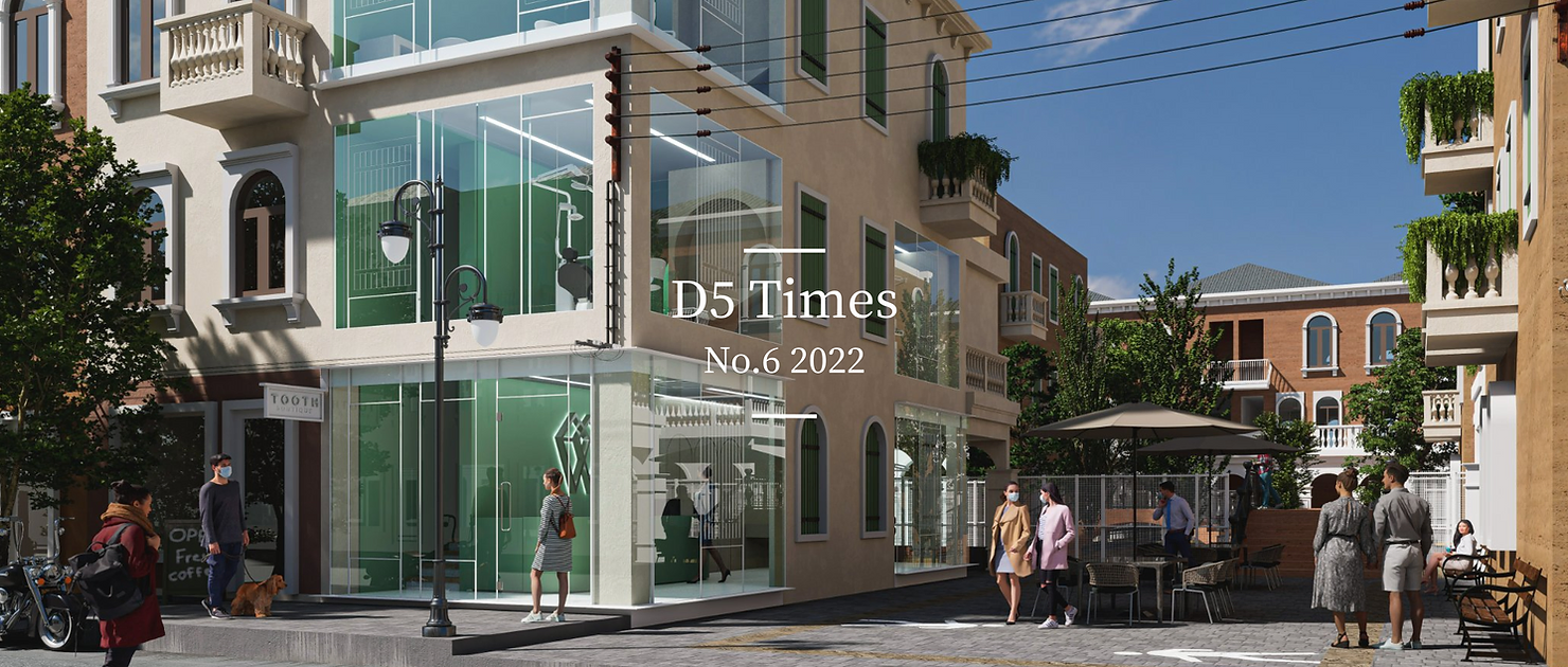 D5 Times Vol.06 | D5 Render Software Tips, News, and Updates