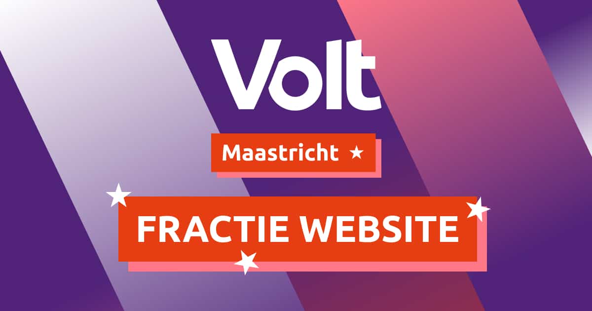 Fractie Volt Maastricht / Het kloppend hart van Europa
