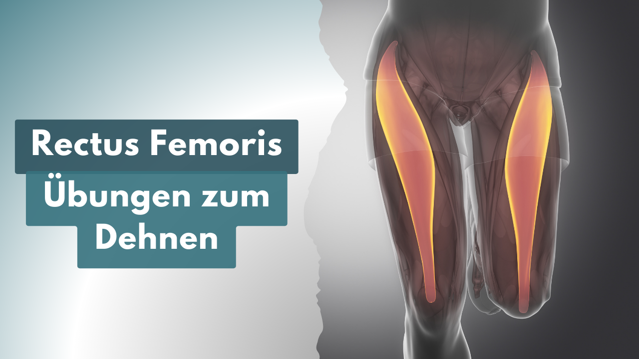 Rectus Femoris mit diesen Übungen dehnen