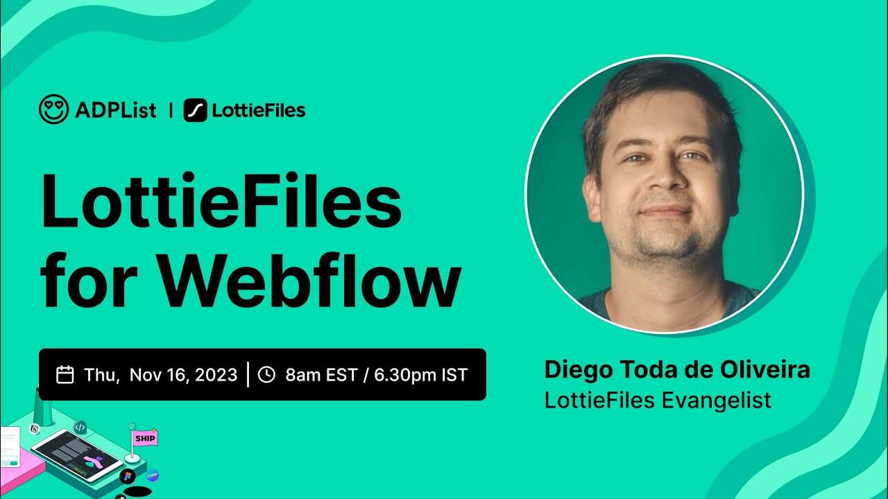 ADPList x Lottiefiles: LottieFiles for Webflow - State of Flow