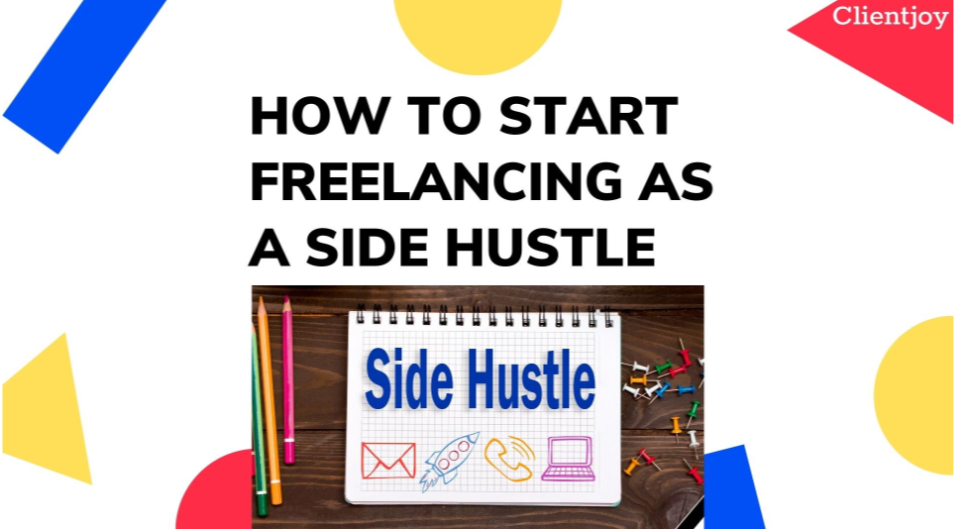 How To Start Freelancing As A Side Hustle