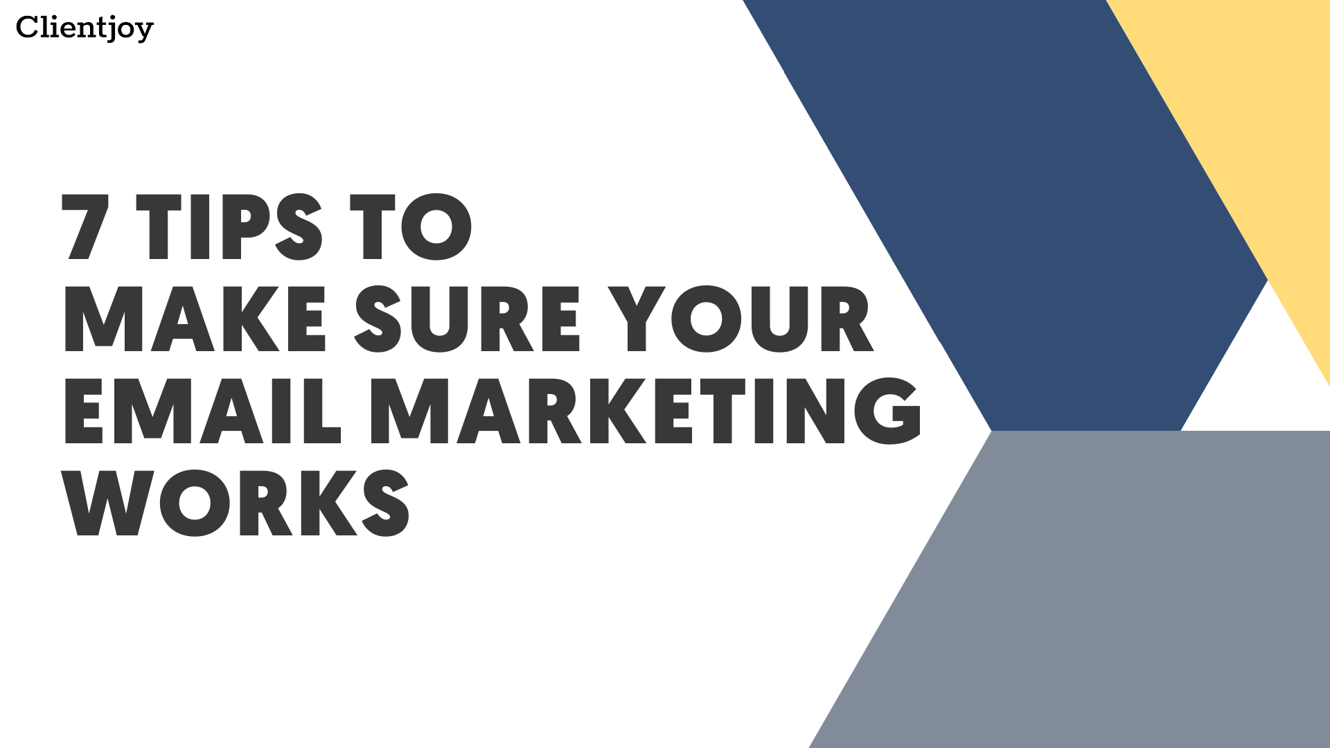 7 Tips To Make Sure Your Email Marketing Works