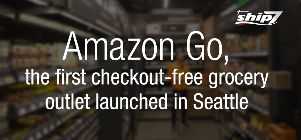 Amazon Go, the first checkout-free grocery outlet launched in Seattle