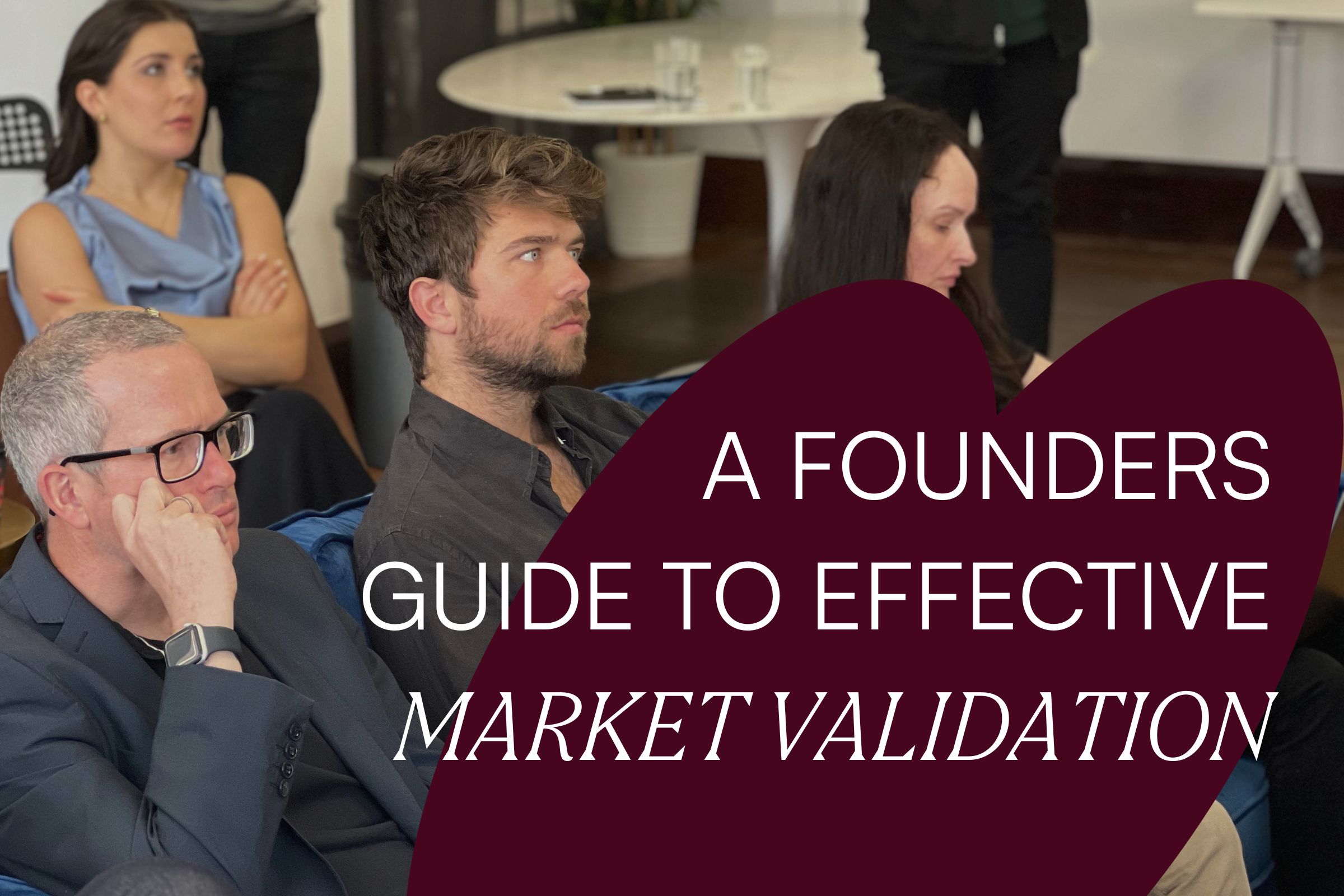 Market Validation for Founders: The Key to Startup Success | Antler in ...