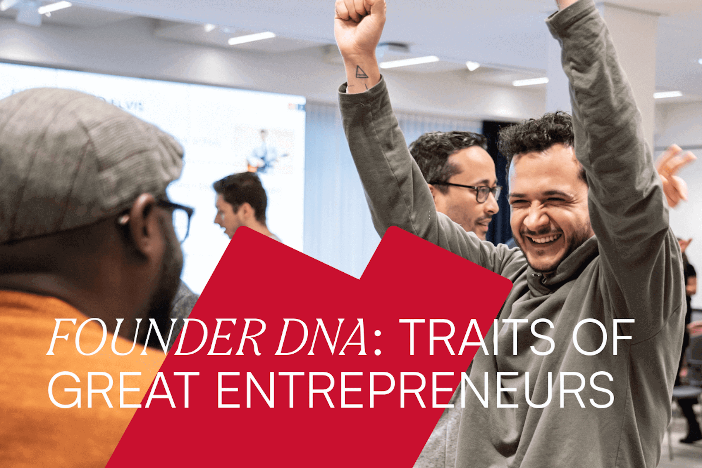 Founder DNA: Traits of Great Entrepreneurs | Antler