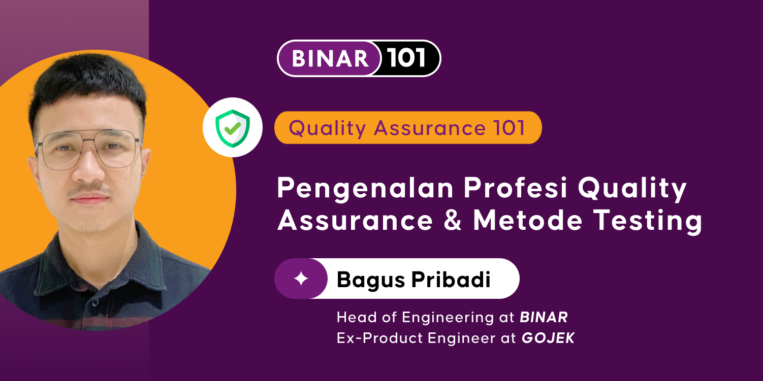 Quality Assurance 101: Pengenalan Profesi Quality Assurance & Metode ...