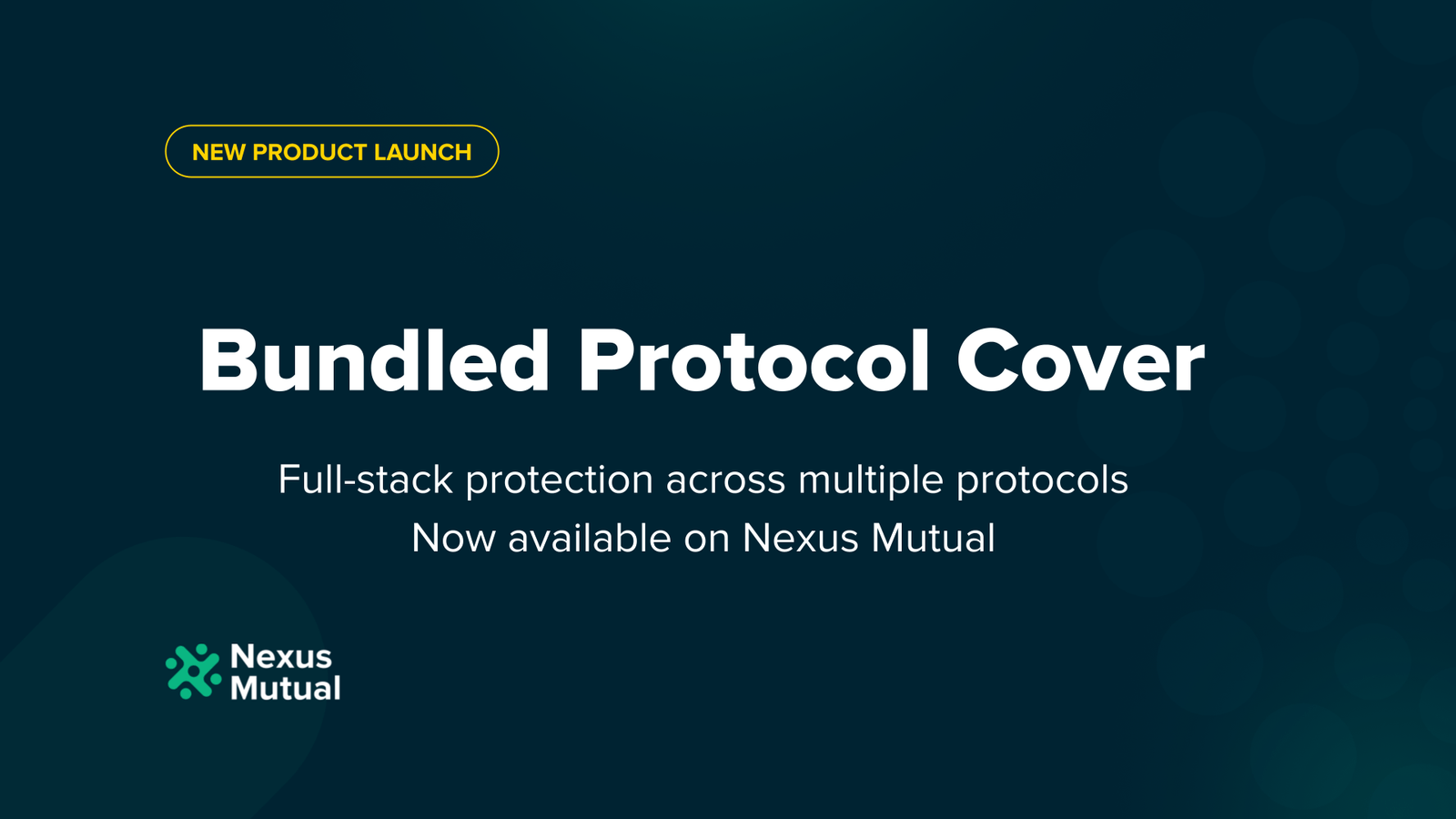 Nexus Mutual | Nexus Mutual Launches Bundled Protocol Cover to Protect ...