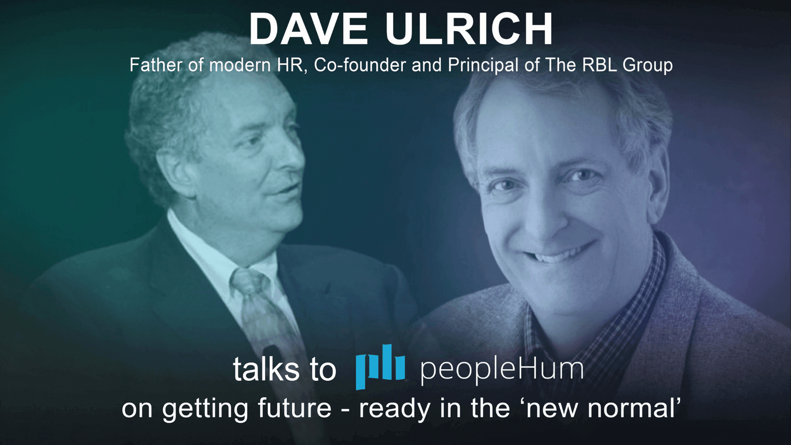 Getting future-ready in the ‘new normal’ - Dave Ulrich [Interview ...