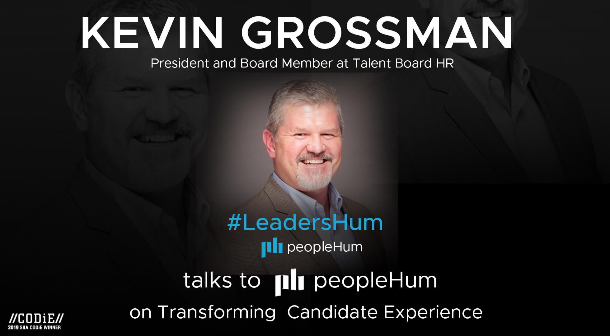 The future of candidate experience - Kevin Grossman [Interview] | peopleHum