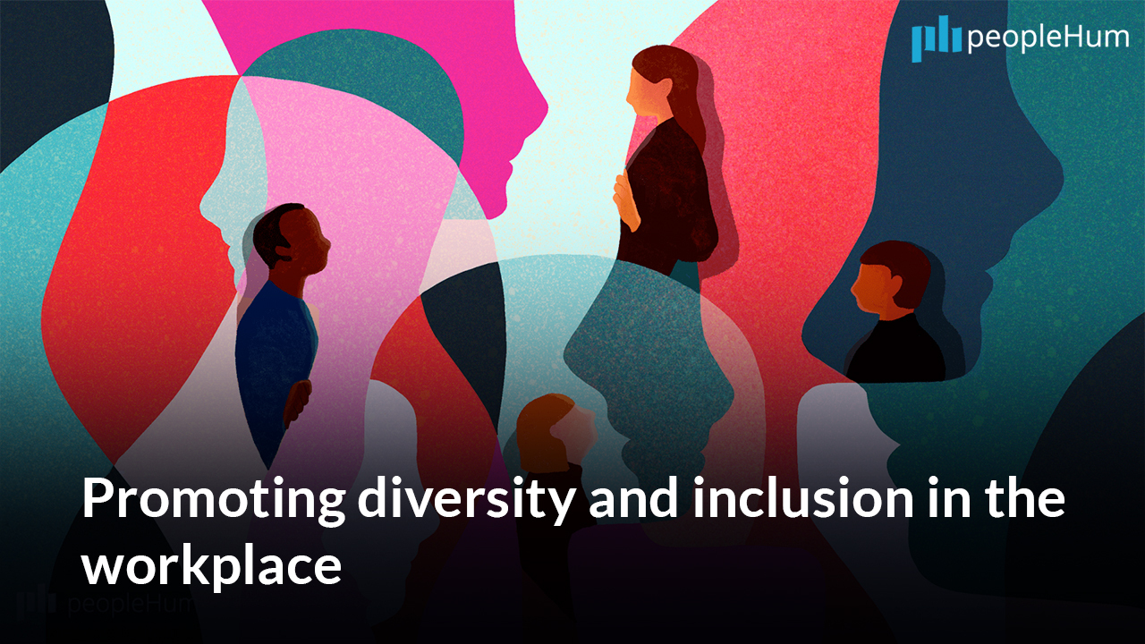 Promoting diversity and inclusion in the workplace | peopleHum