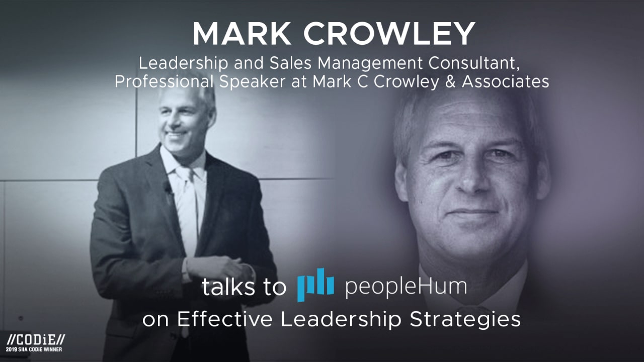 Effective leadership strategies - Mark Crowley [Interview] | peopleHum