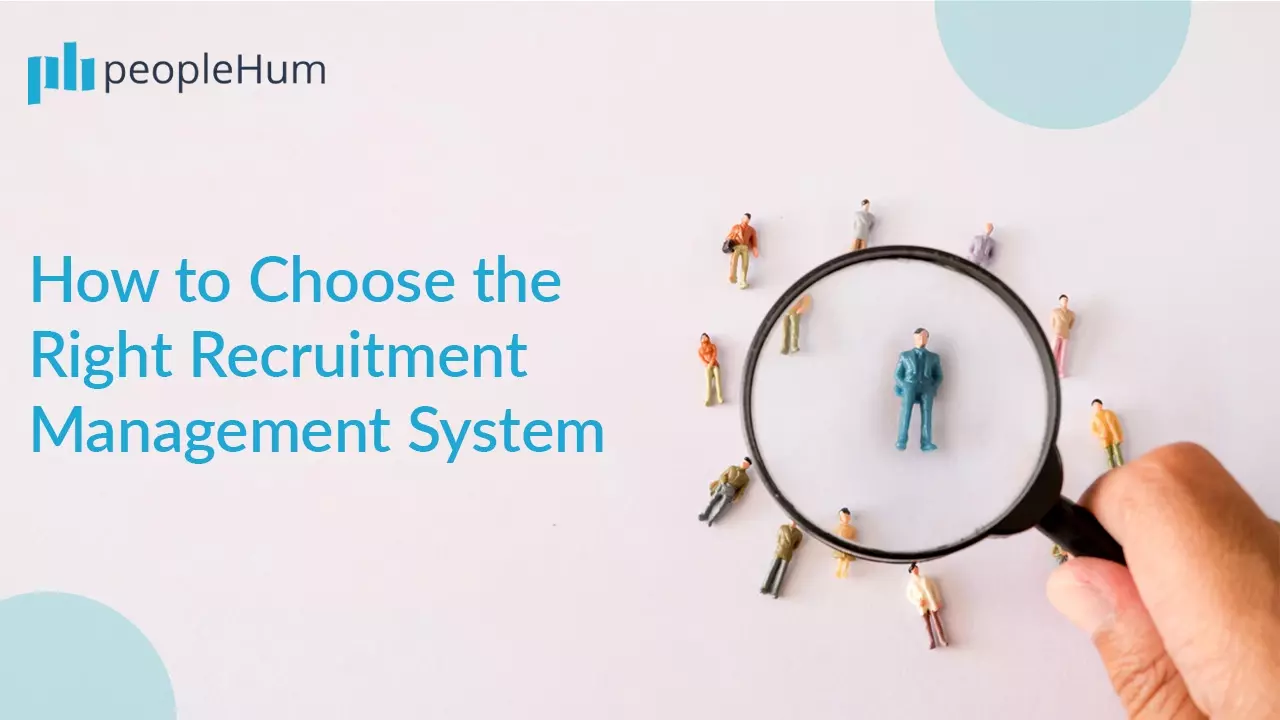 How to Choose the Right Recruitment Management System | peopleHum