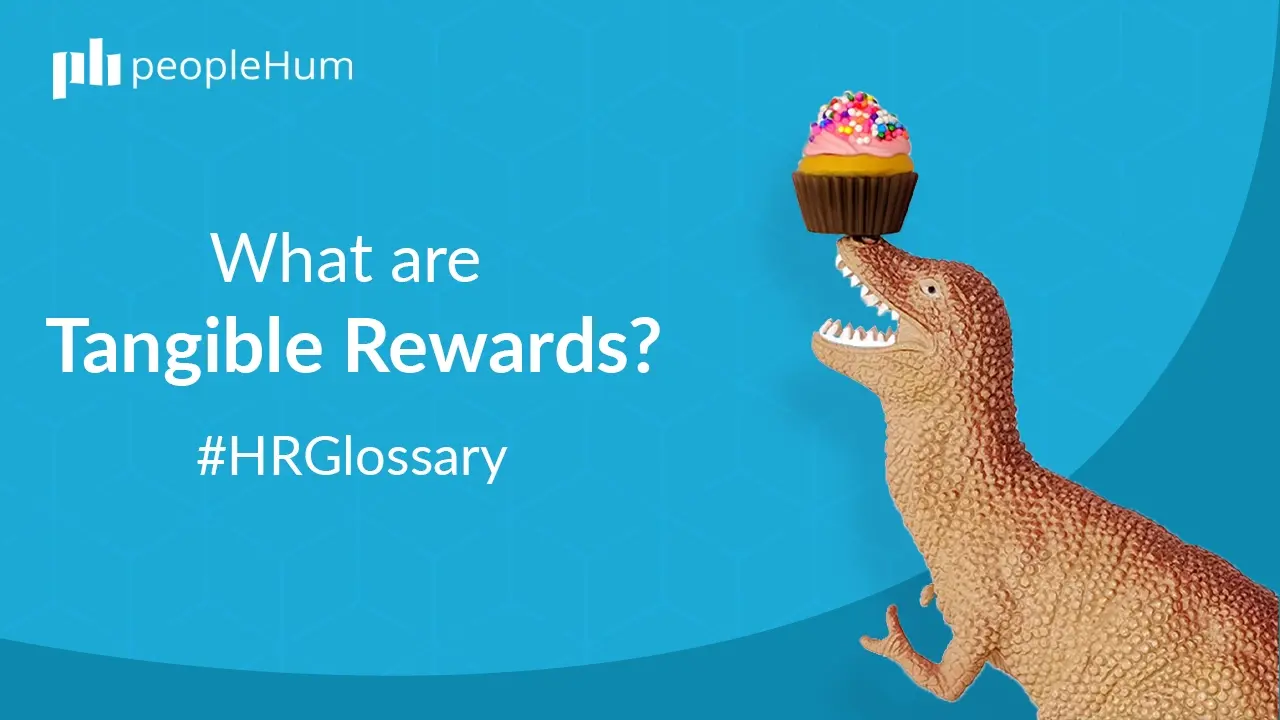 What are Tangible rewards? | peopleHum