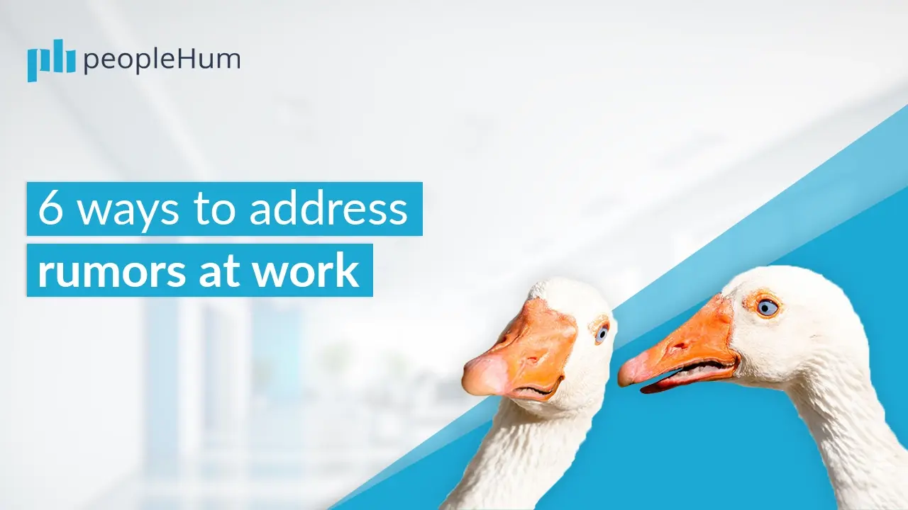 6 ways to address rumors at work | peopleHum