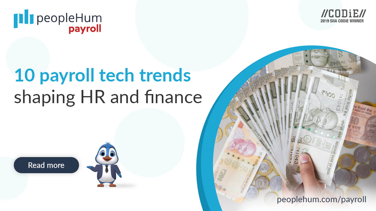 10 payroll tech trends shaping HR and finance | peopleHum
