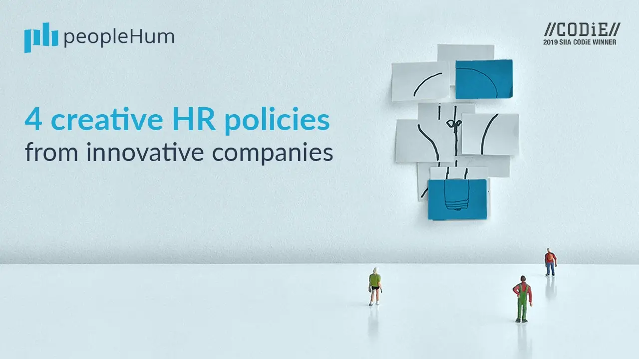 4 creative HR policies from innovative companies | peopleHum