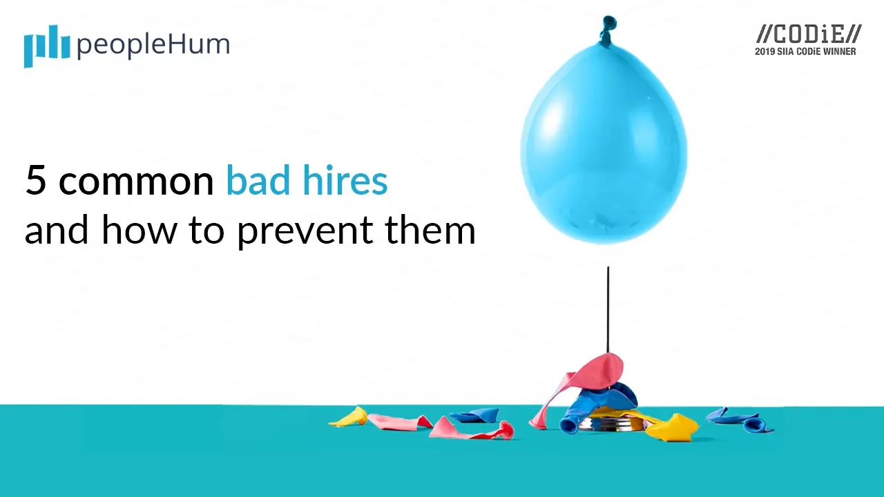5 common bad hires and how to prevent them | peopleHum