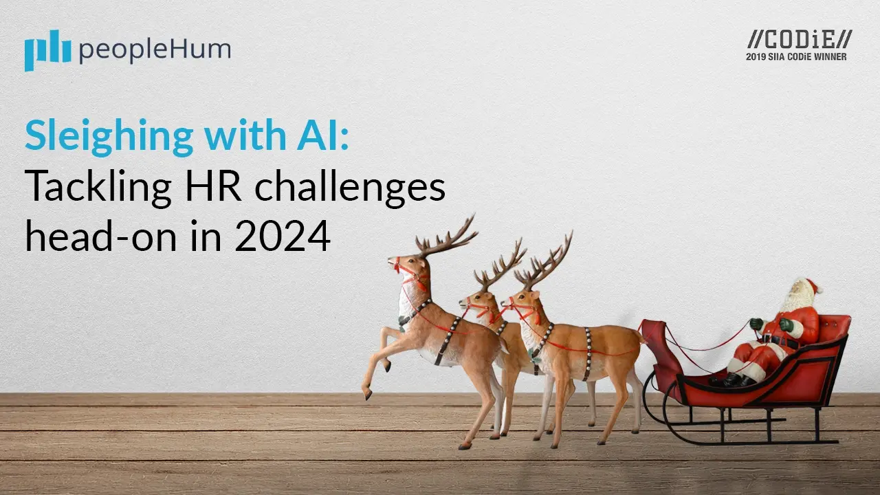 Sleighing with AI: Tackling HR challenges head-on in 2024 | peopleHum