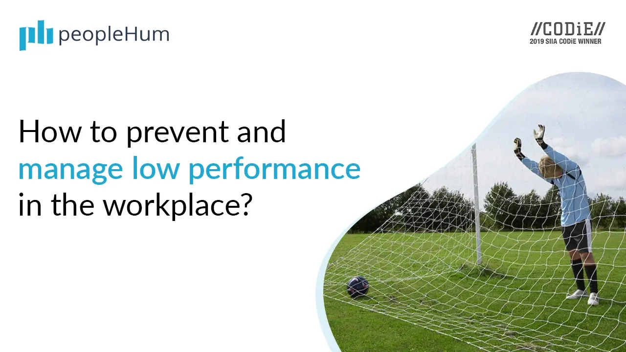 How to prevent and manage low performance in the workplace? | peopleHum