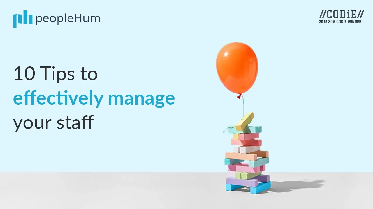 10 Tips to Effectively Manage your Staff | peopleHum