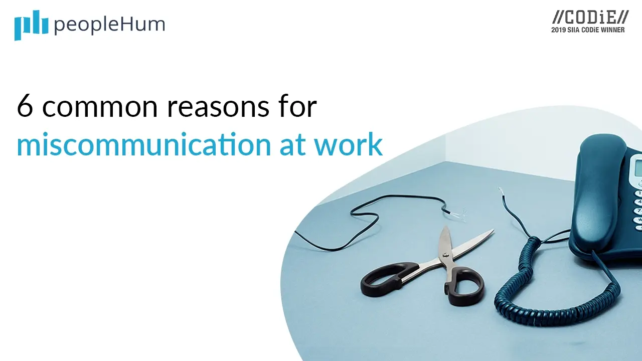 6 common reasons for miscommunication at work | peopleHum