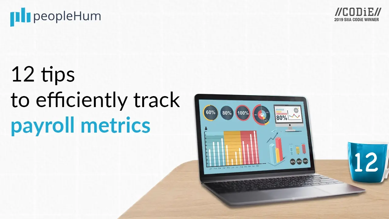12 tips to efficiently track payroll metrics | peopleHum
