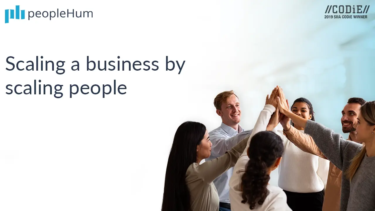 Scaling a business by scaling people | peopleHum