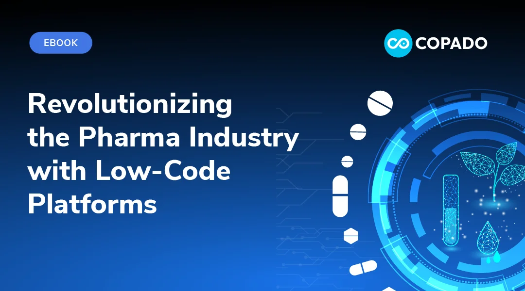 Low-Code Platforms + Pharma = Digital Transformation | Copado DevOps
