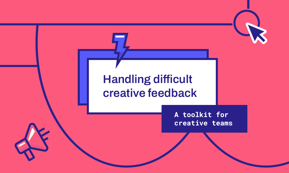 Punchlist | Dealing with Difficult Feedback: The Creative’s Toolkit