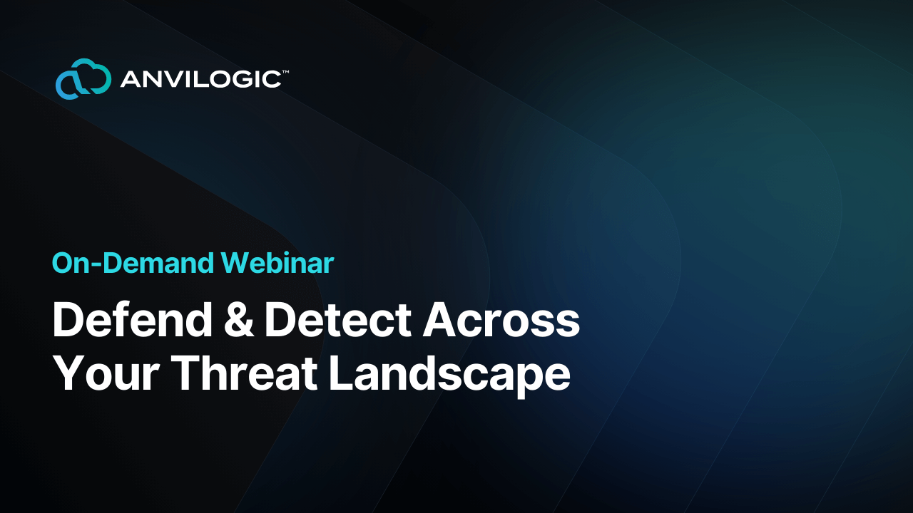 Webinar: Defend Across Your Threat Landscape