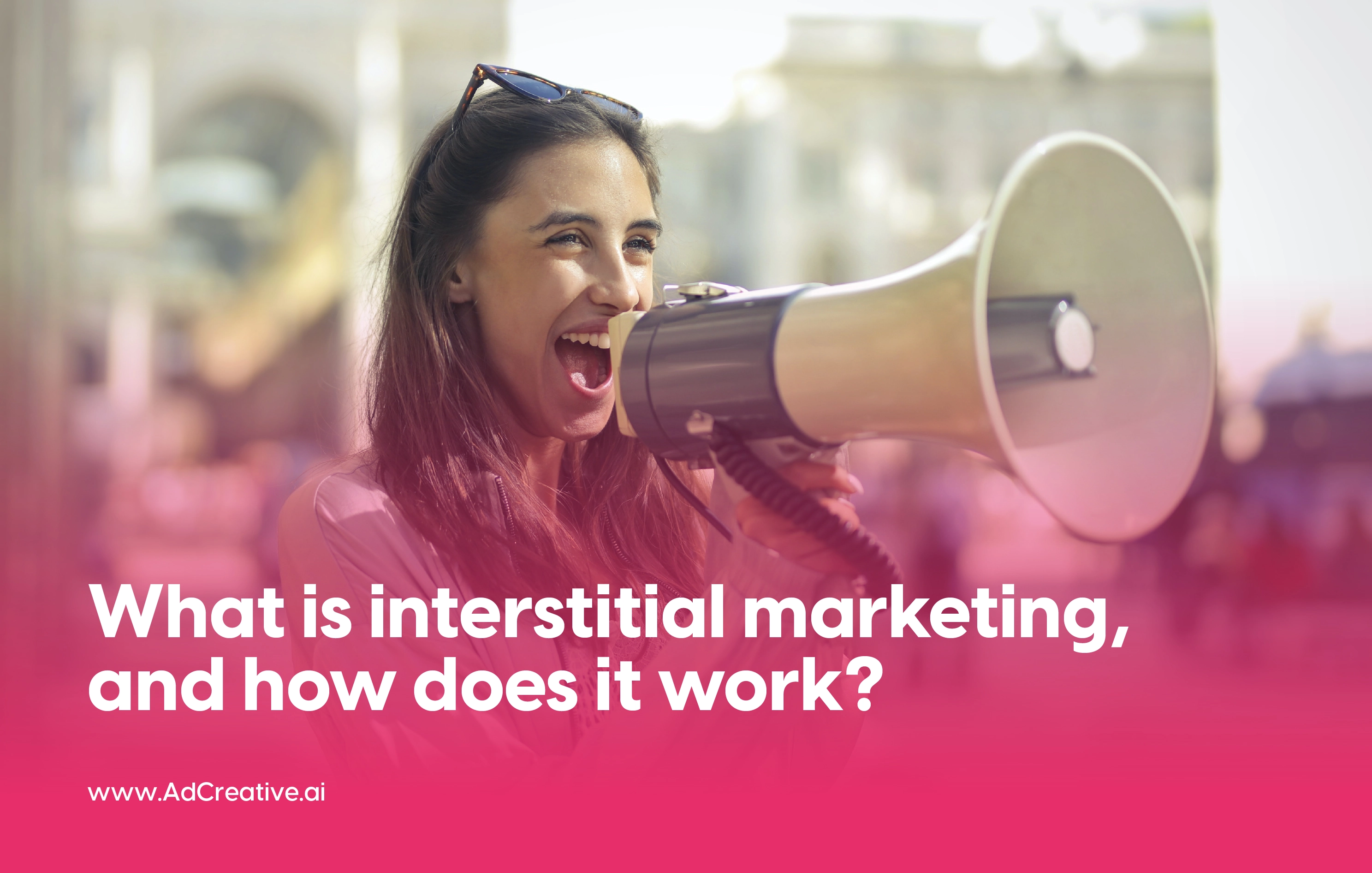 Improve Your Interstitial Advertising Strategy with Adcreative.ai's AI ...