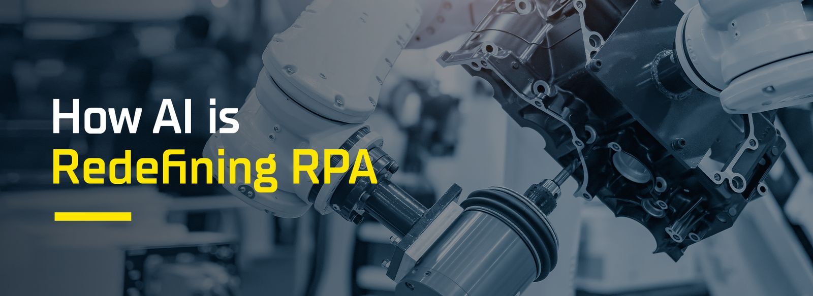 How AI is redefining RPA | Laiye Blog